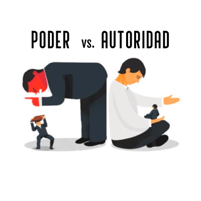 Poder vs. Autoridad - Arantxa Limón